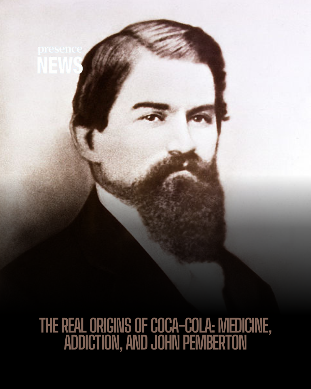 John Stith Pemberton and the True Origins of Coca-Cola